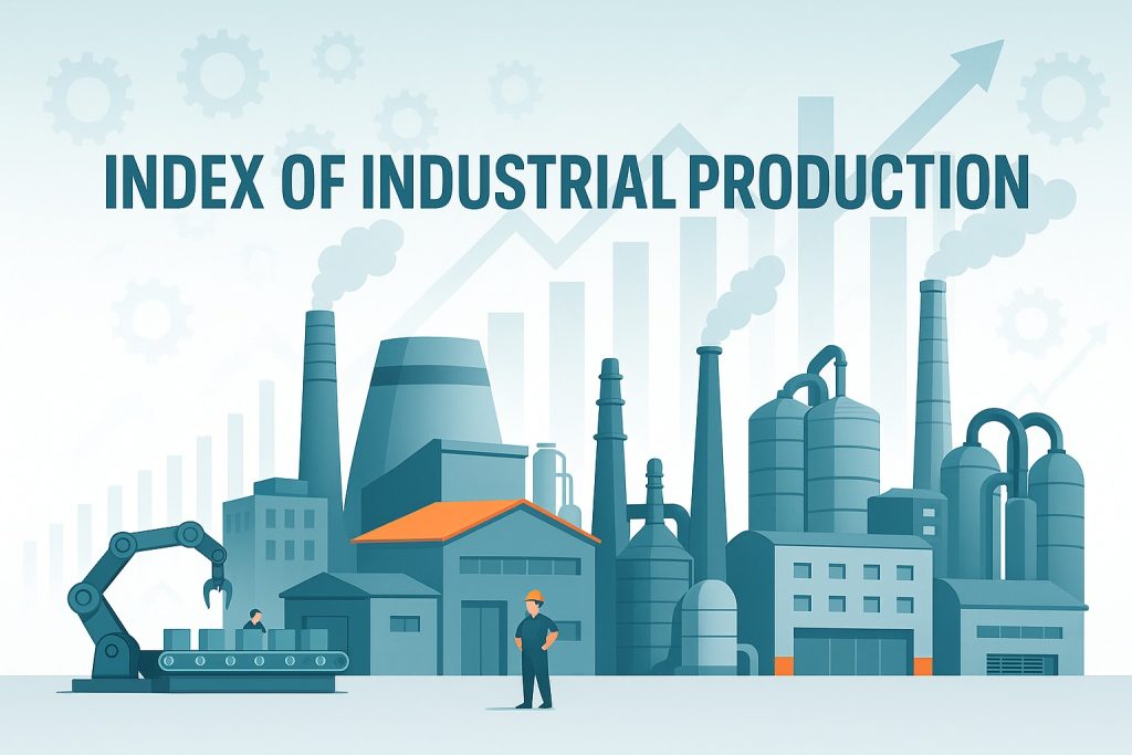 Index of Industrial Production (IIP) & India’s Economy